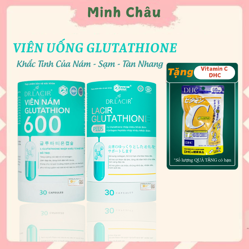 Glutathione, Viên uống trắng da, hủy nám Lacir Glutathion plus ,Glutathione 600 sáng da, nâng ...