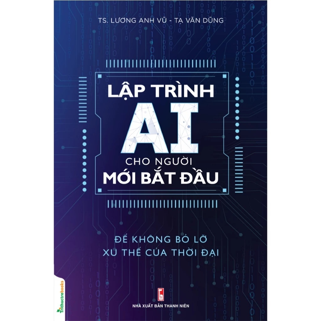 Sách - Lập trình AI cho người mới bắt đầu: Để không bỏ lỡ xu thế của ...