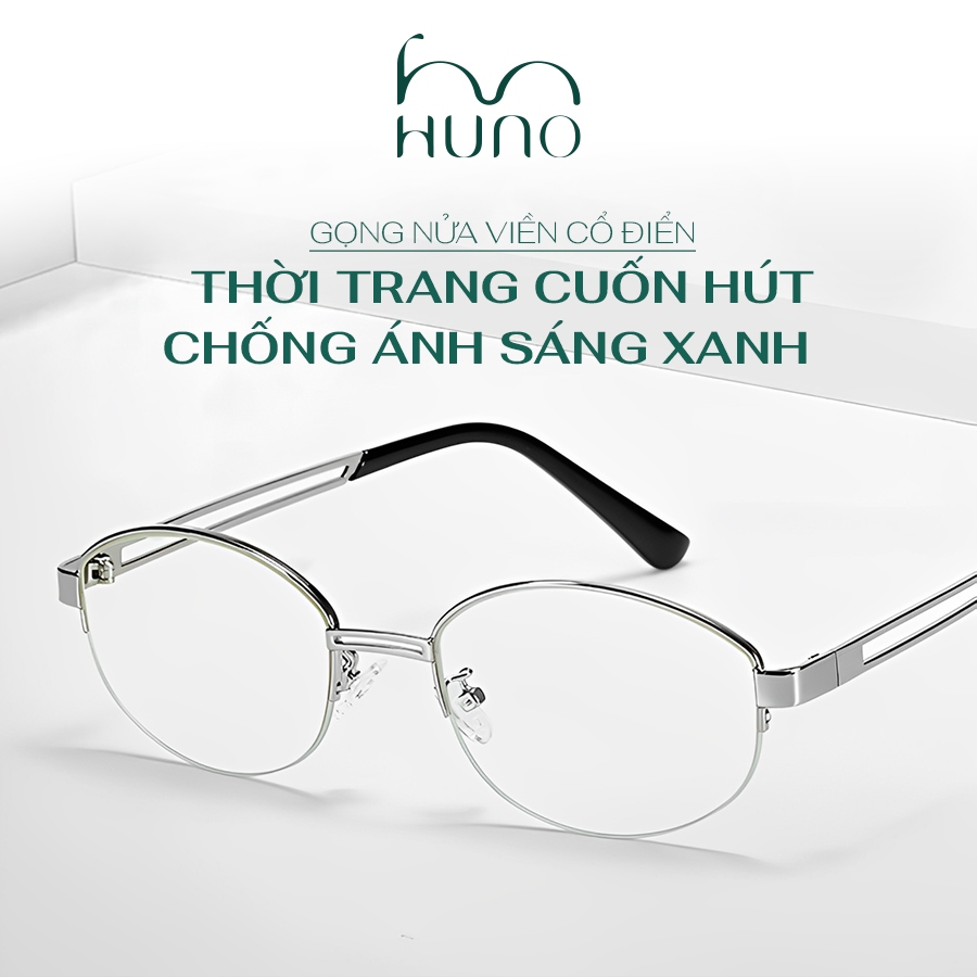 Kính mắt thời trang HUNO, Gọng kính nữ thiết kế nửa gọng nhẹ nhàng, cầu kính đôi chắc chắn, bền ...