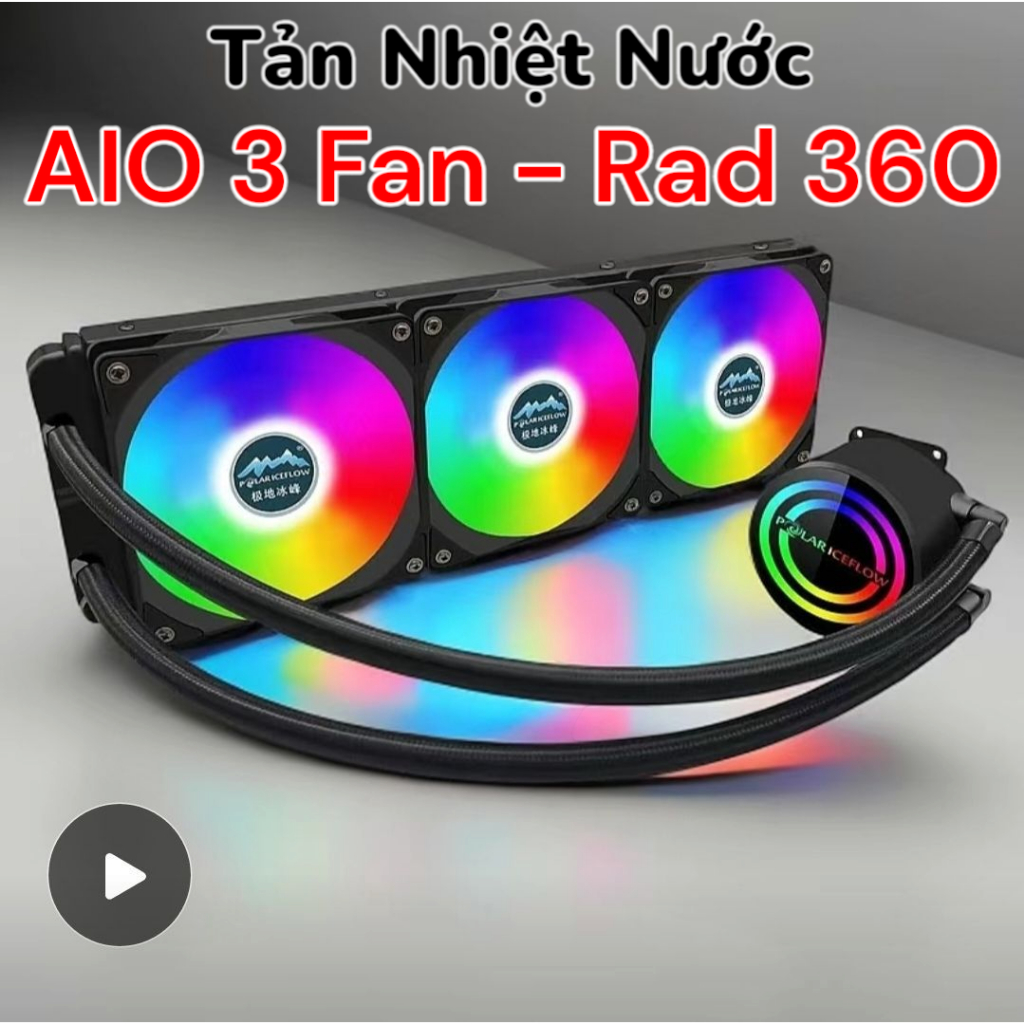 AIO 3 Fan - Rad 360 - LED RGB - Rẻ Nhất Sàn - 2 Màu - Mới 100% - Tản ...