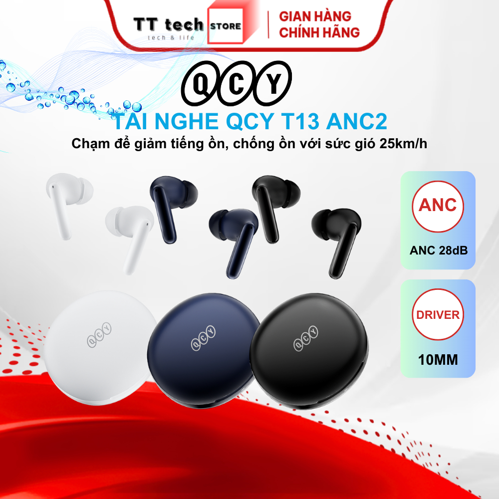Tai nghe QCY T13 ANC2, chống ồn với sức gió 25km/h, ANC 28dB, ENC 4-mic cho cuộc gọi rõ ràng ...