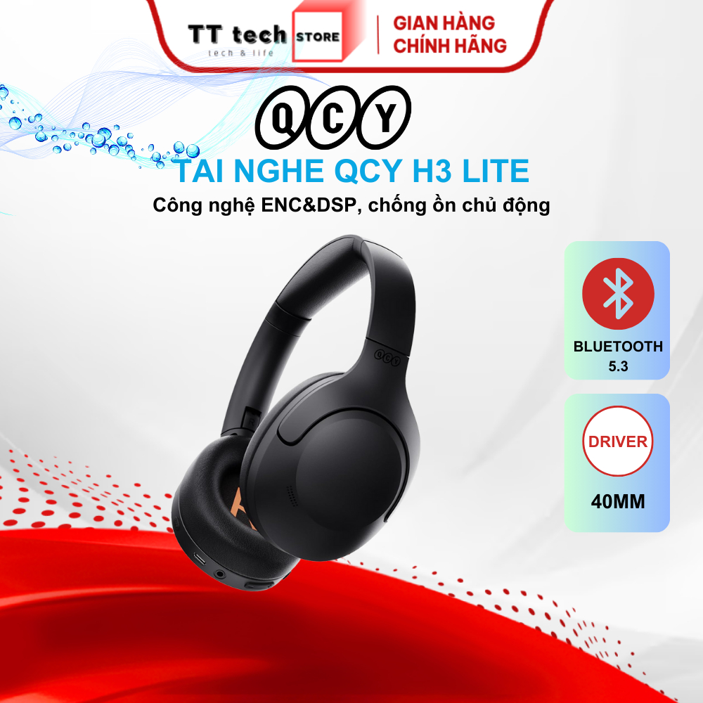 Tai nghe QCY H3 LITE, công nghệ ENC&DSP, driver 40mm, micro kép, chặn 90% tiếng ồn, Bluetooth 5. ...