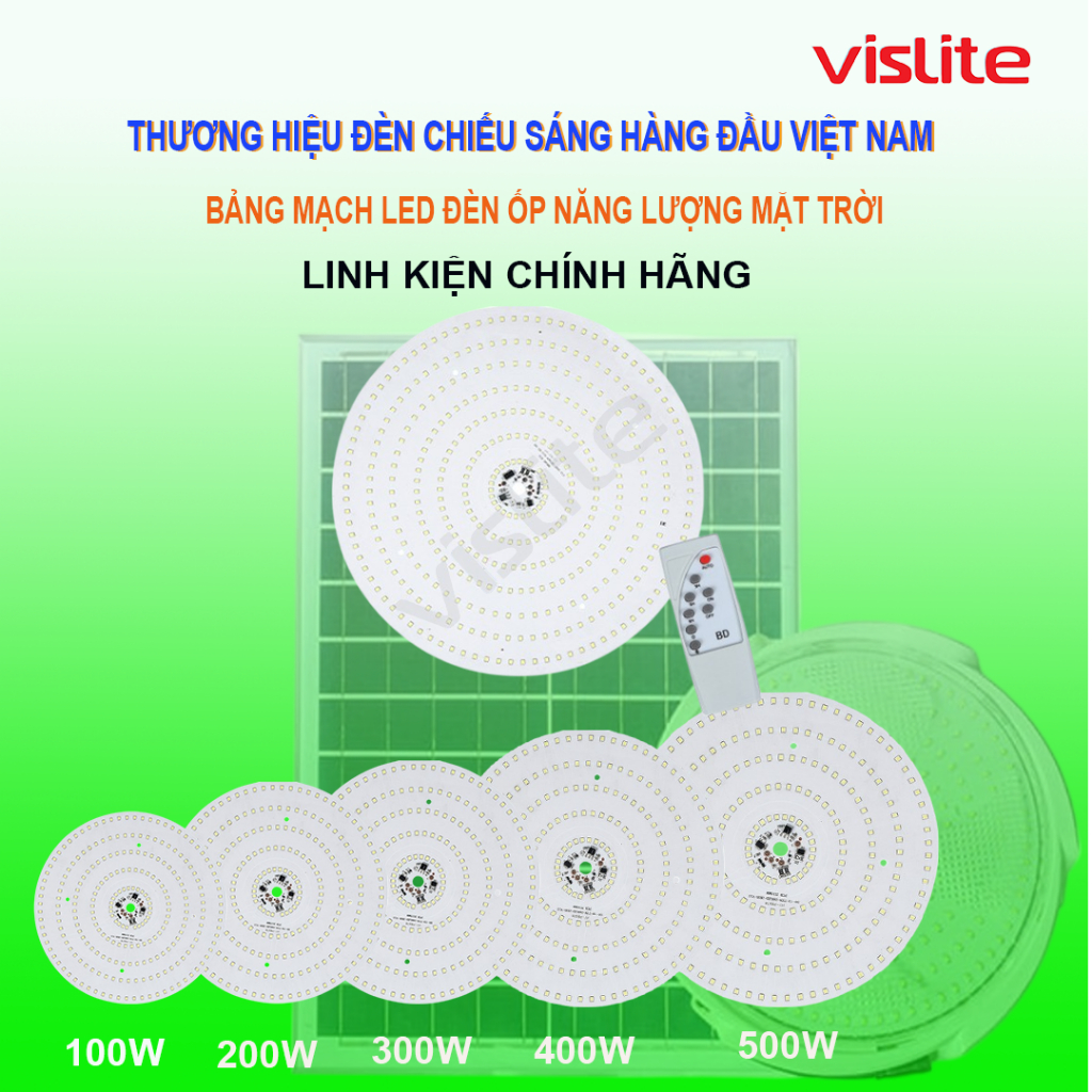 Mạch LED đèn năng lượng mặt trời Vislite dùng cho đèn ốp trần 100w ...