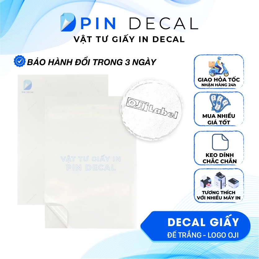 [Pin Decal] Decal giấy in đế trắng logo OJI - khổ A4 A3 - in phun mực ...