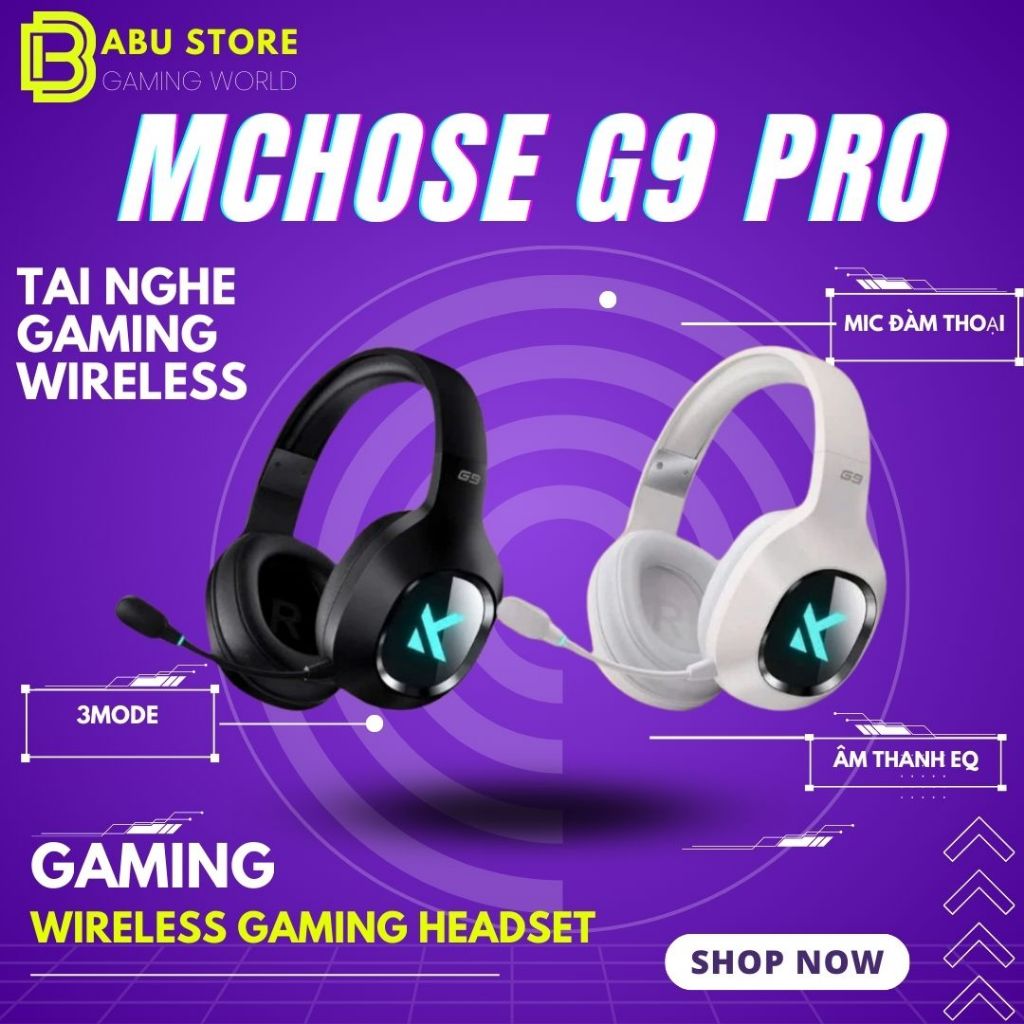 [SẴN GIAO] Tai nghe không dây gaming Mchose G9 | G9 Plus | G9 Pro | 3 mode | Dây | Bluetooth | 2 ...