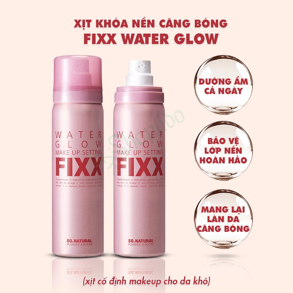 Xịt Dưỡng Khóa Nền Makeup So Natural FIXX Water Glow 75ml NPP Tido88 | Shopee Việt Nam