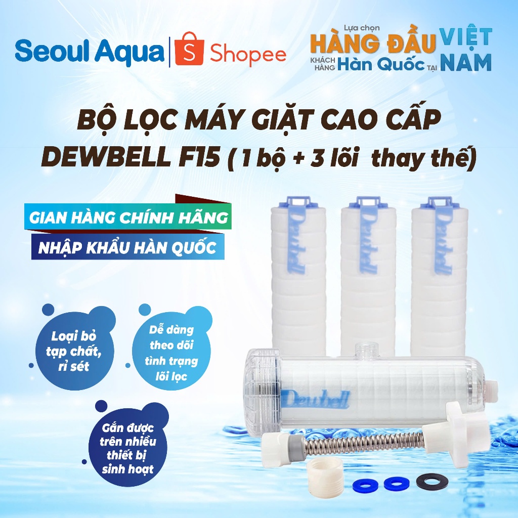 Bộ lọc máy giặt cao cấp Dewbell F15 100% chính hãng ( 1 bộ + 3 lõi thay ...