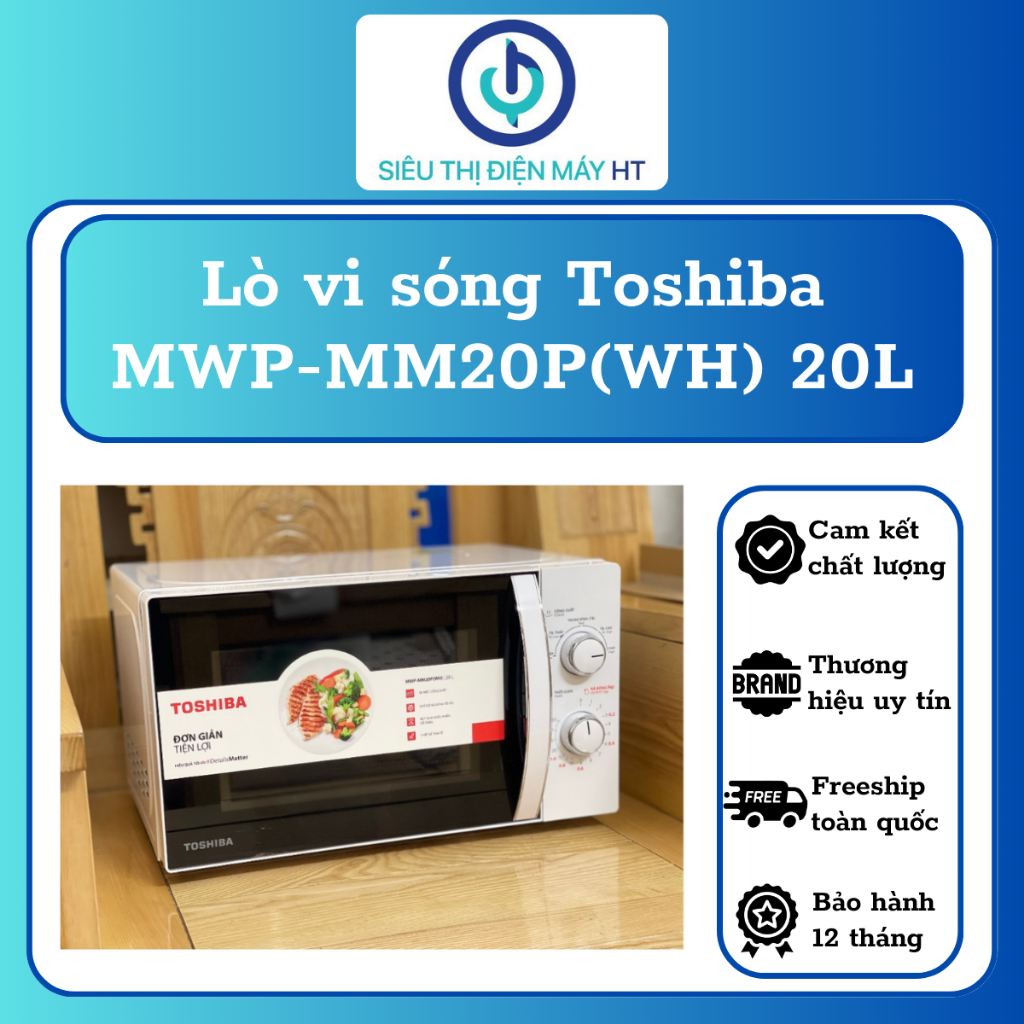 Lò vi sóng Toshiba MWP-MM20P(WH) - Dung tích 20 lít - Hàng chính hãng ...