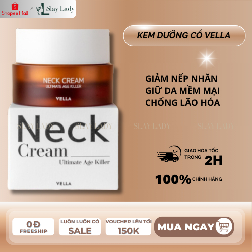 Kem Dưỡng Cổ Vella Neck Cream 50ml Chống Lão Hóa SlayLady - A365 ...