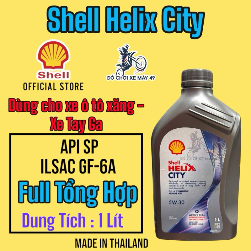 Nhớt Shell HELIX CITY ô tô xăng - xe tay ga ( 5W30 ) API SP/GF-6A chai ...