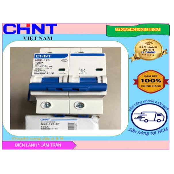 (HÀNG CHINT*CHÍNH HÃNG) cb lớn * NXB-125-2PHA : CB TÉP CHINT-APTOMAT- MCB/ 2 PHA CHINT-DÒNG CẮT ...
