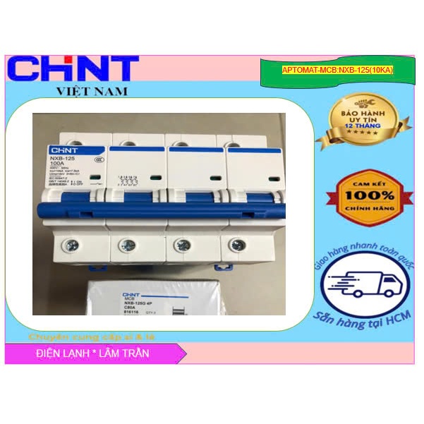 (HÀNG CHINT*CHÍNH HÃNG) cb lớn * NXB-125-4PHA : CB TÉP CHINT-APTOMAT- MCB/ PHA CHINT-DÒNG CẮT ...