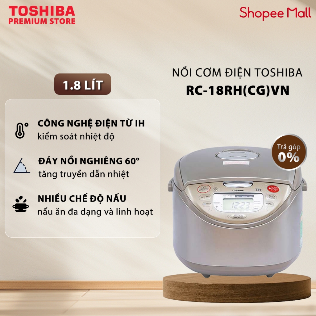 Nồi Cơm Điện Cao Tần Toshiba 1.8 Lít RC-18RH(CG)VN - Sử Dụng Hợp Kim ...