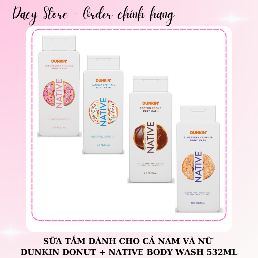 Sữa tắm dòng đặc biệt Native x Dunkin dành cho cả nam và nữ 532ml ...