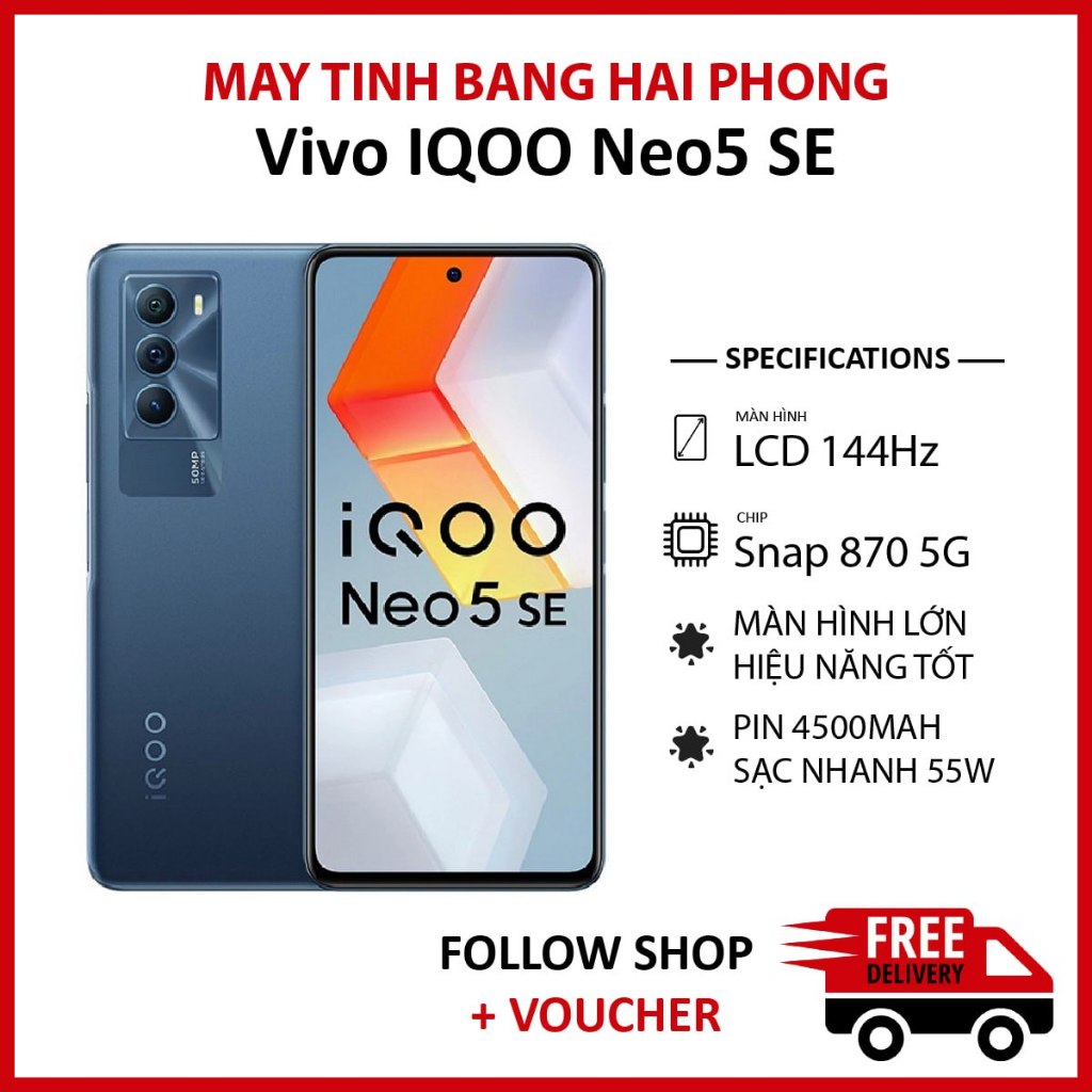 Điện thoại Vivo iQOO Neo 5 SE RAM 12/256GB chip Snapdraon 870 5G màn LCD 144Hz pin 4500 mAh ...