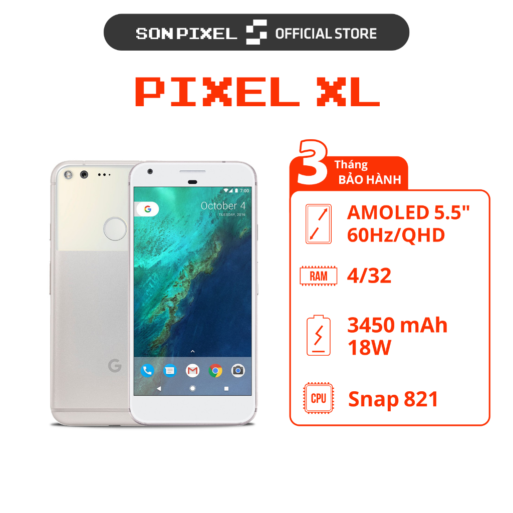 Điện Thoại Google Pixel XL, Lưu Trữ Google Photo Không Giới Hạn, Chip Snapdragon 821. SonPixel ...