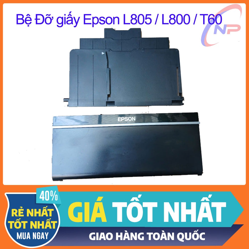 Bệ Đỡ Giấy Máy In Epson L805 - L800 - T50 - T60 | Shopee Việt Nam
