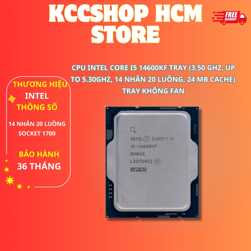 CPU Intel Core i5 14600KF Tray (3,50 Ghz, up to 5.30GHz, 14 Nhân 20 Luồng, 24 MB Cache) Tray ...