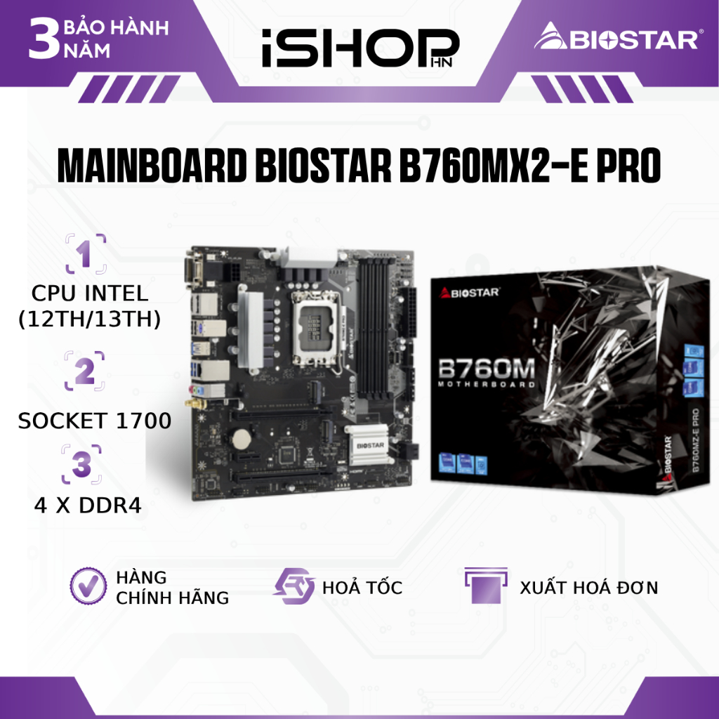 Bo mạch chủ Mainboard Biostar B760MX2-E PRO (4D4 ,2.5G) CPU Intel (12th ...