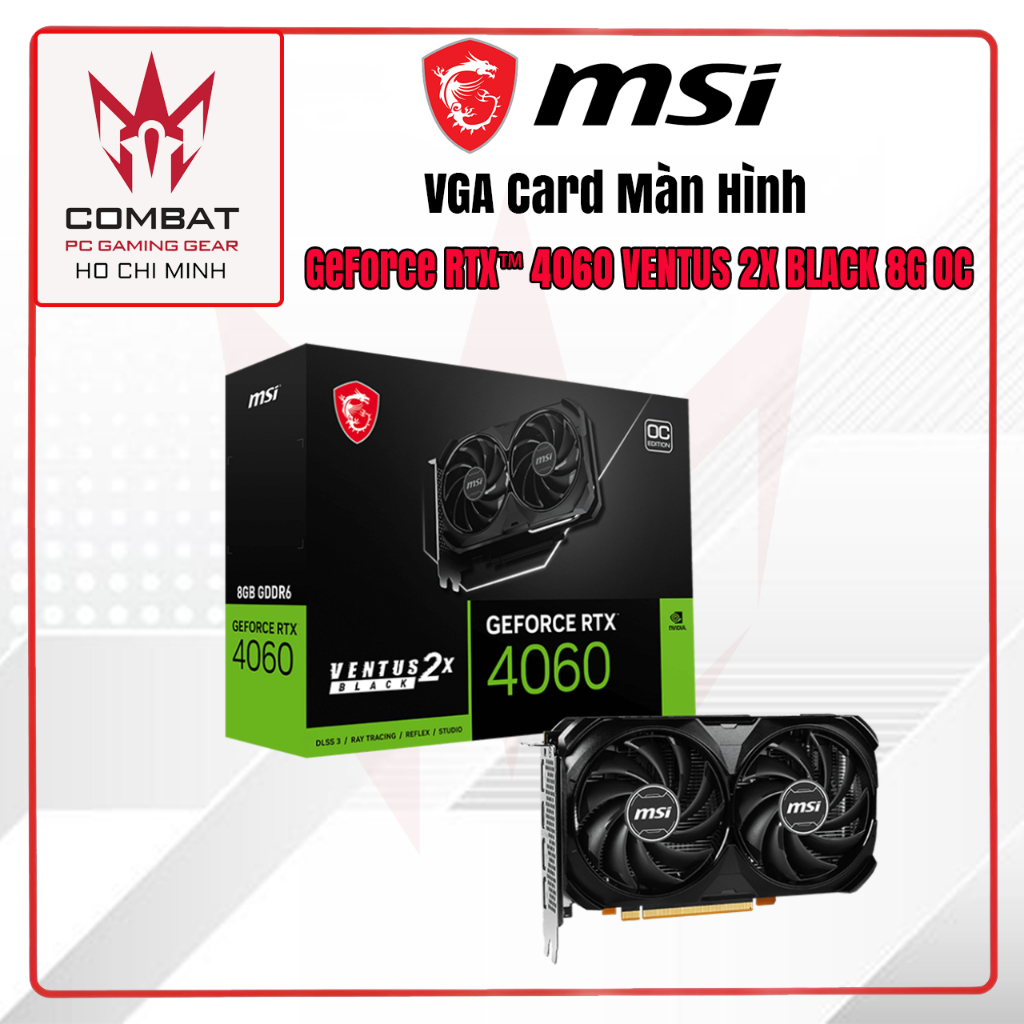 VGA Card Màn Hình MSI GeForce RTX 4060 Ventus 2X Black 8G OC GDDR6 Hàng ...