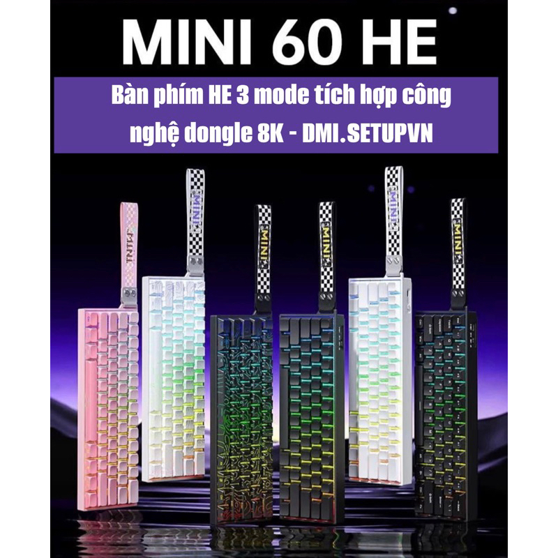 [ĐANG VỀ HÀNG] MINI60 HE RAPID TRIGGER - Bàn phím HE 3 mode tích hợp dongle #8K giúp nâng tầm ...