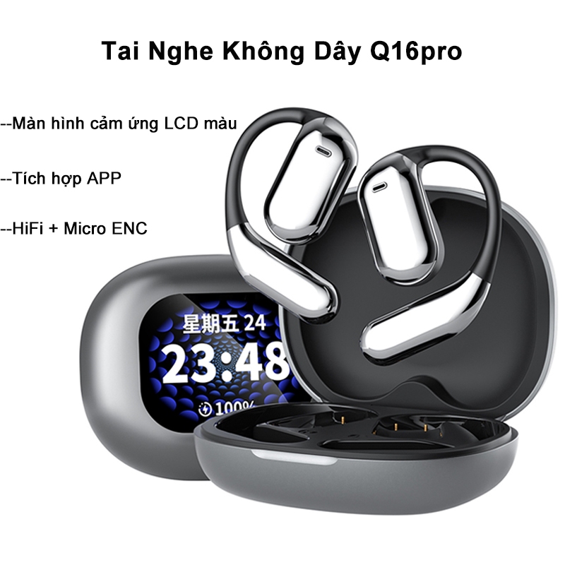 Tai Nghe Bluetooth Open-Ear Q16 Pro Có Màn Hình Cảm Ứng LCD Thông Minh ...