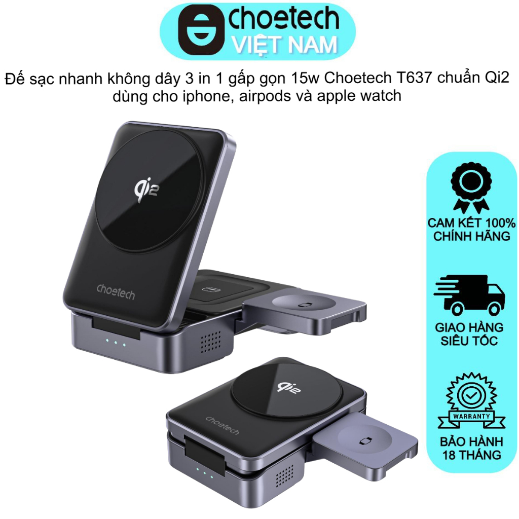 Đế sạc nhanh không dây 3 in 1 công suất 15W Choetech T637 chuẩn Qi2, có ...