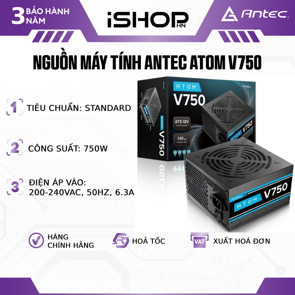 Nguồn Máy Tính Power Antec ATOM V750, chuẩn Standard, điện áp 230V, công suất 750W, hàng chính ...