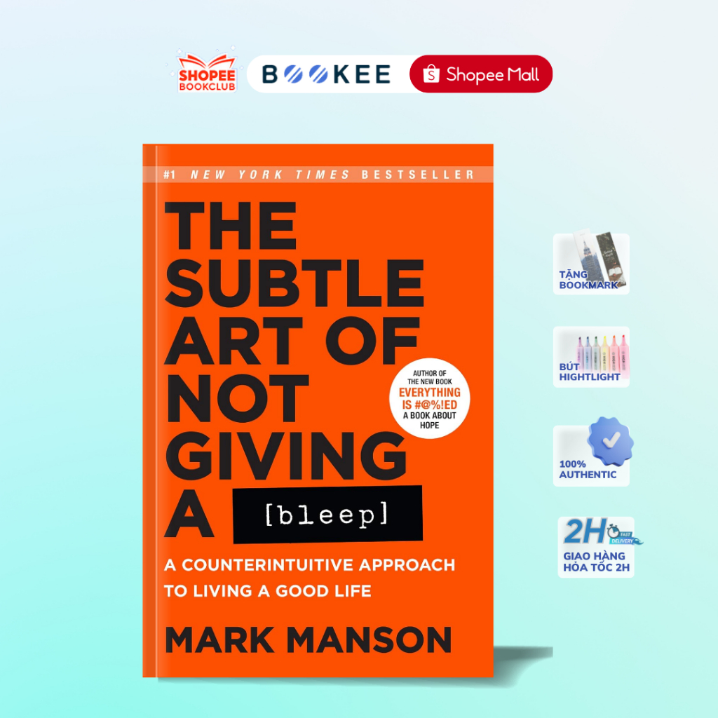 Sách - The Subtle Art of Not Giving a Bleep: A Counterintuitive ...