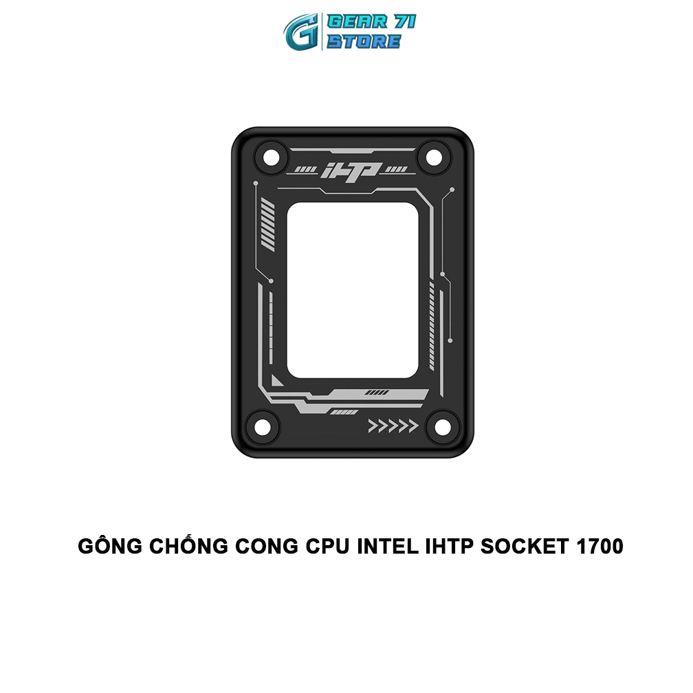 Gông Chống Cong LGA1700 Mainboard iHTP SOCKET 1700 - Hàng Fullbox ...