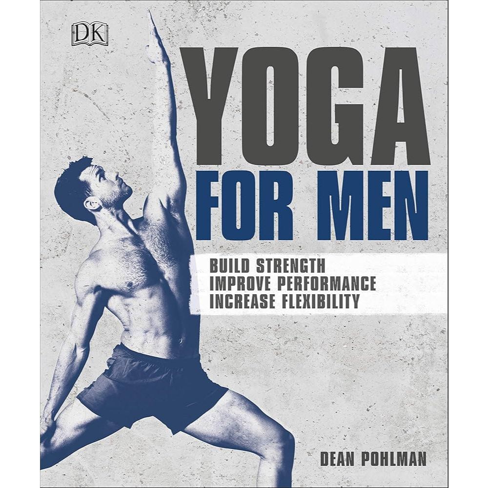 Sách - Yoga For Men: Build Strength, Improve Performance, Increase ...