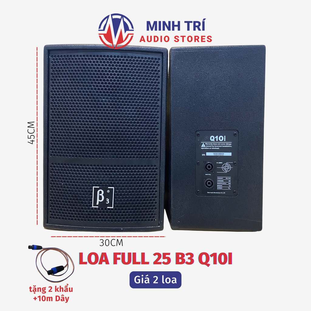 Loa Full 25 B3 Q10i 600W ( Giá 2 Cái ) Tặng 2 Khẩu Và 10M Dây, Loa ...