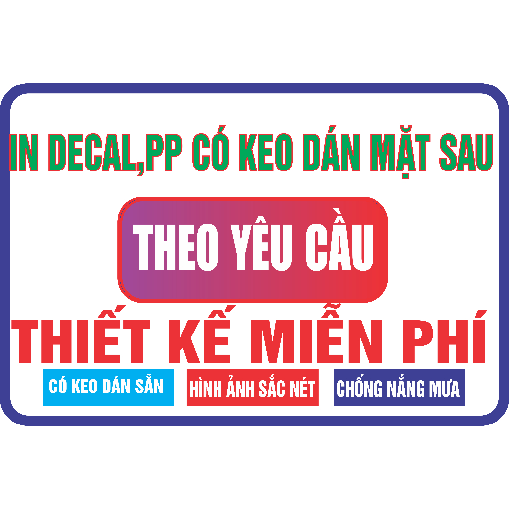 INDECAL (THEO YÊU CẦU) có keo sẵn, chống nước miễn phí thiết kế theo ...