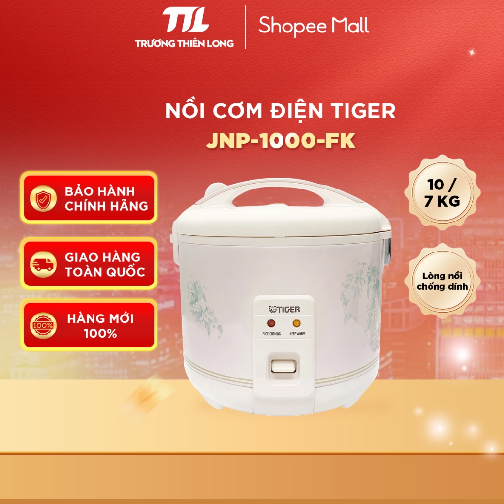 JNP-1000-FK / JNP-1000-FL - Nồi Cơm Điện Tiger 1L JNP-1000 [TOÀN QUỐC ...