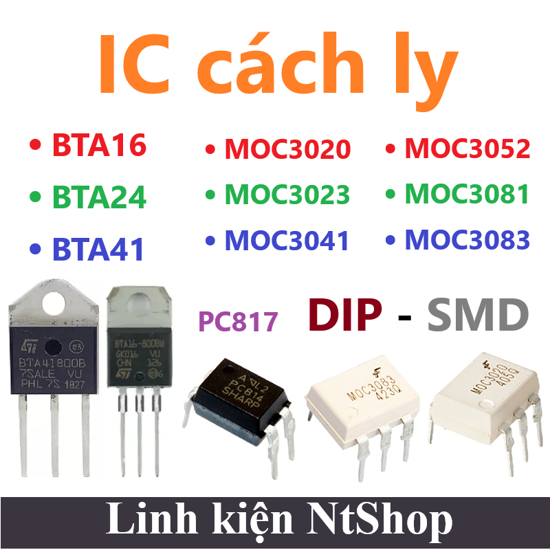 IC cách ly quang Opto PC817 / MOC3020 / MOC3023 / MOC3083 Triac BTA16 / BTA24 / BTA41 DIP / SMD ...
