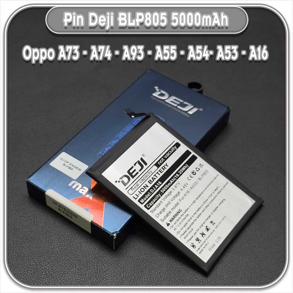 Thay pin cho Oppo A73 - A74 - A55 - A54 - A53 - A16 - A16S, Deji BLP805 ...