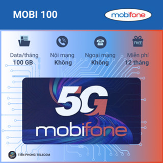 Sim 4G, 5G Mobifone MOBI 100GB(có eSIM) SỬ DỤNG 12 THÁNG KHÔNG PHẢI NẠP ...