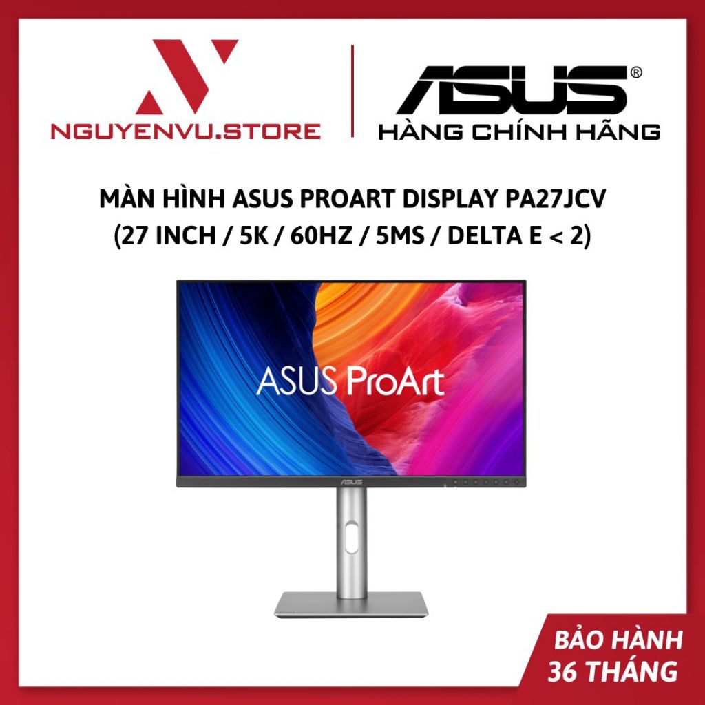 Màn hình asus ProArt PA27JCV (IPS 27 inch / 5k / 60hz / 5ms / ΔE