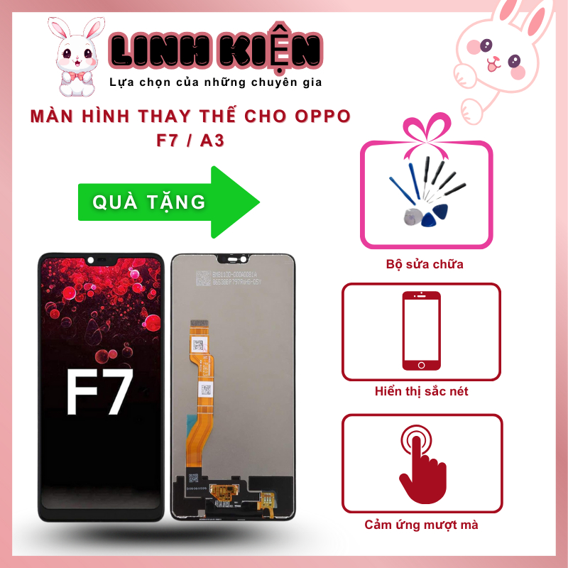 Màn hình OPPO F7/ OPPO A3 ZIN hàng mới 100% test trước khi gửi + Tặng ...