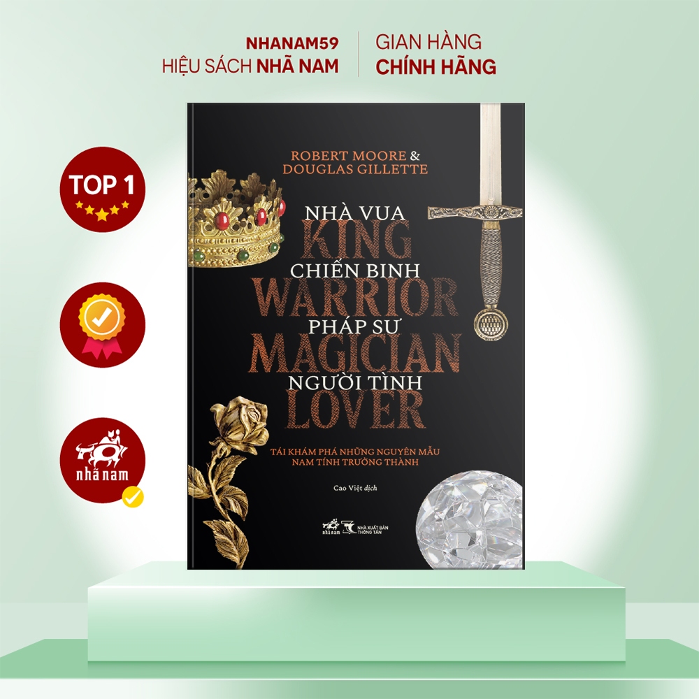 Sách - Nhà vua, Chiến binh, Pháp sư, Người tình (Robert Moore và ...