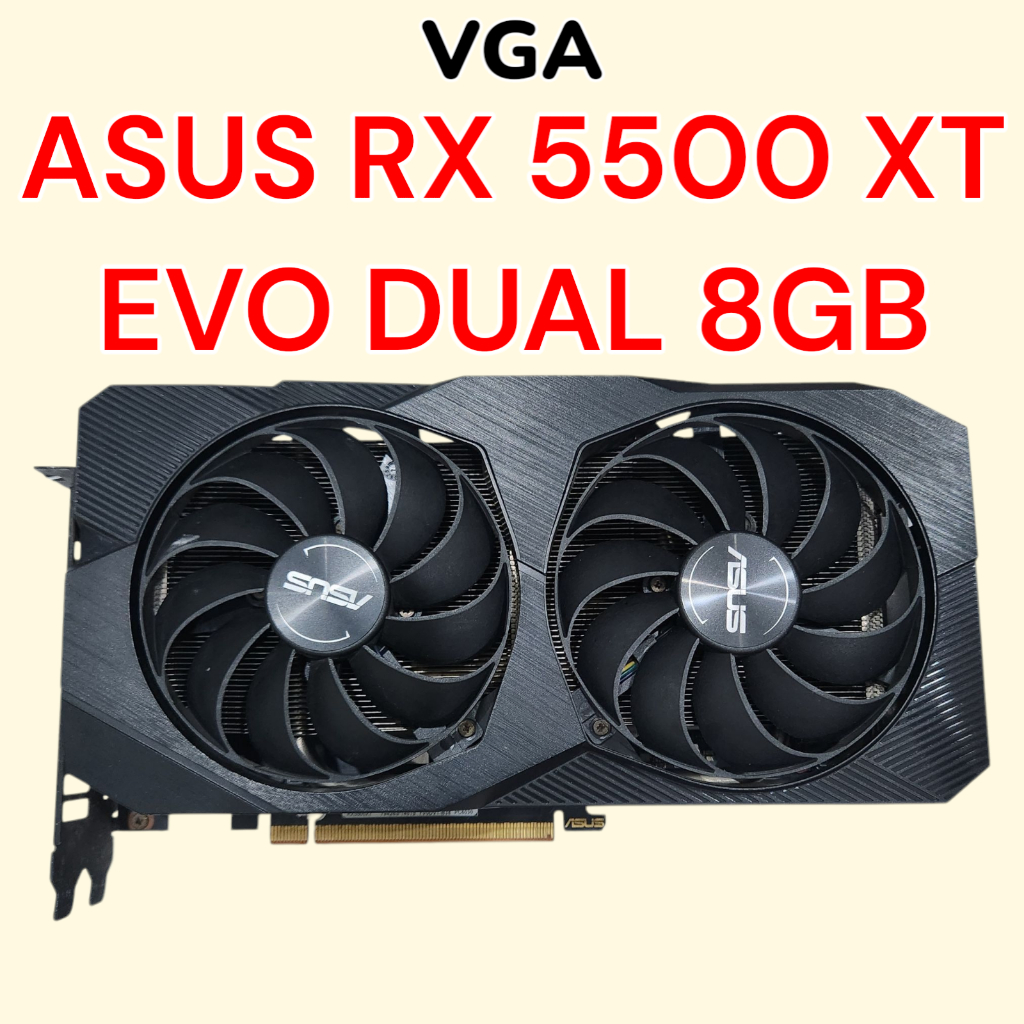 ASUS RX 5500 XT EVO 8GB - 2nd - Rẻ Nhất Sàn - Card Màn Hình - Video ...