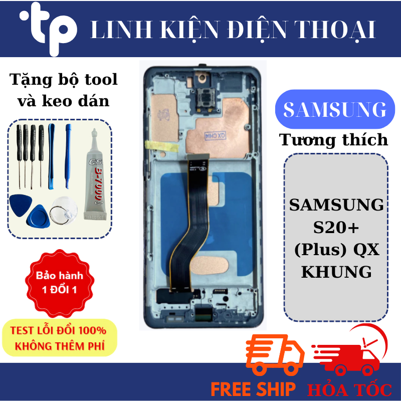 Màn hình SAMSUNG S20+ (Plus) QX KHUNG (Tặng keo dán và bộ sửa, chọc sim ...