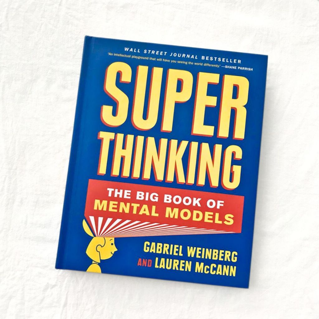 Sách Super Thinking : The Big Book Of Mental Models - Hardcover ( Khu ...