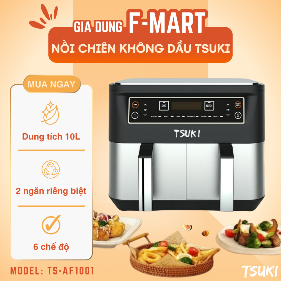 Nồi Chiên Không Dầu 2 Ngăn Tsuki TS-AF1001 Dung Tích 10L Công Suất ...