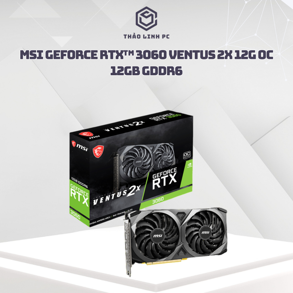 Card màn hình MSI GeForce RTX™ 3060 - 5060Ti VENTUS 2X 12G OC 12GB GDDR6 - Hàng chính hãng ...