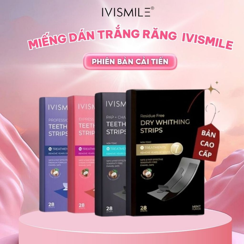 Miếng dán trắng răng IVISMILE, dán trắng răng nhanh chóng, không ê buốt giúp răng trắng sáng tự ...