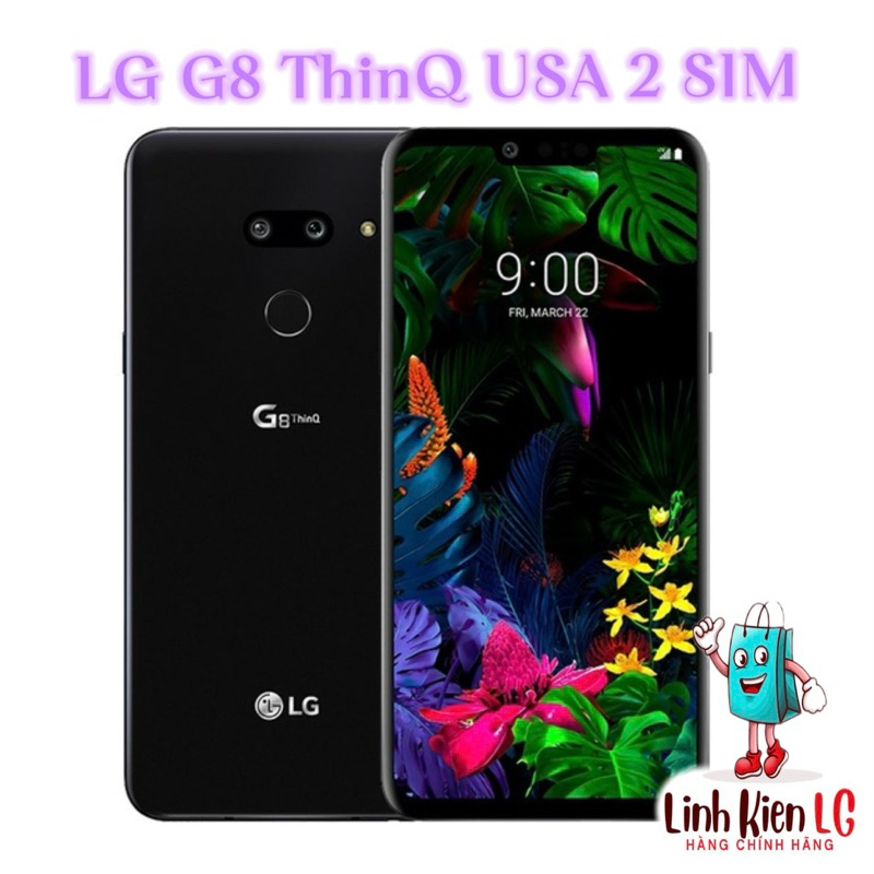 Điện thoại LG G8 ThinQ USA 2 SIM, RAM 6/128gb, màn đẹp mượt mà 99% tặng kèm sạc và phụ kiện ...