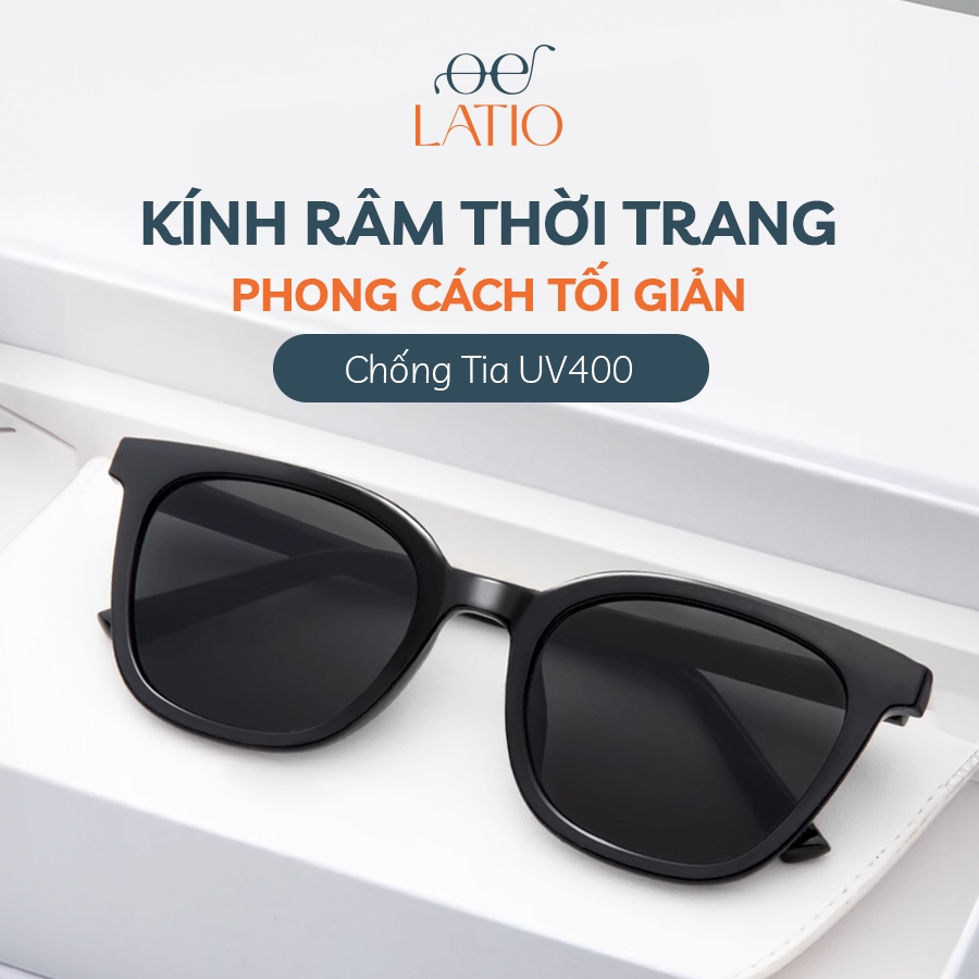 Kính râm LATIO, Kính mắt thời trang Nam Nữ thiết kế basic, TR90 bền bỉ ...