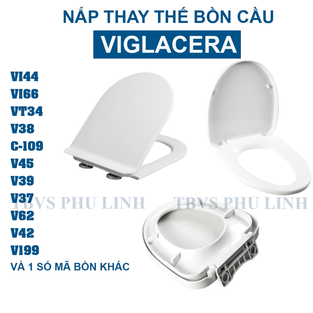 Nắp thay thế bồn cầu Viglacera VI44, VI66, VT34, V39, V37, V45, V38 ...