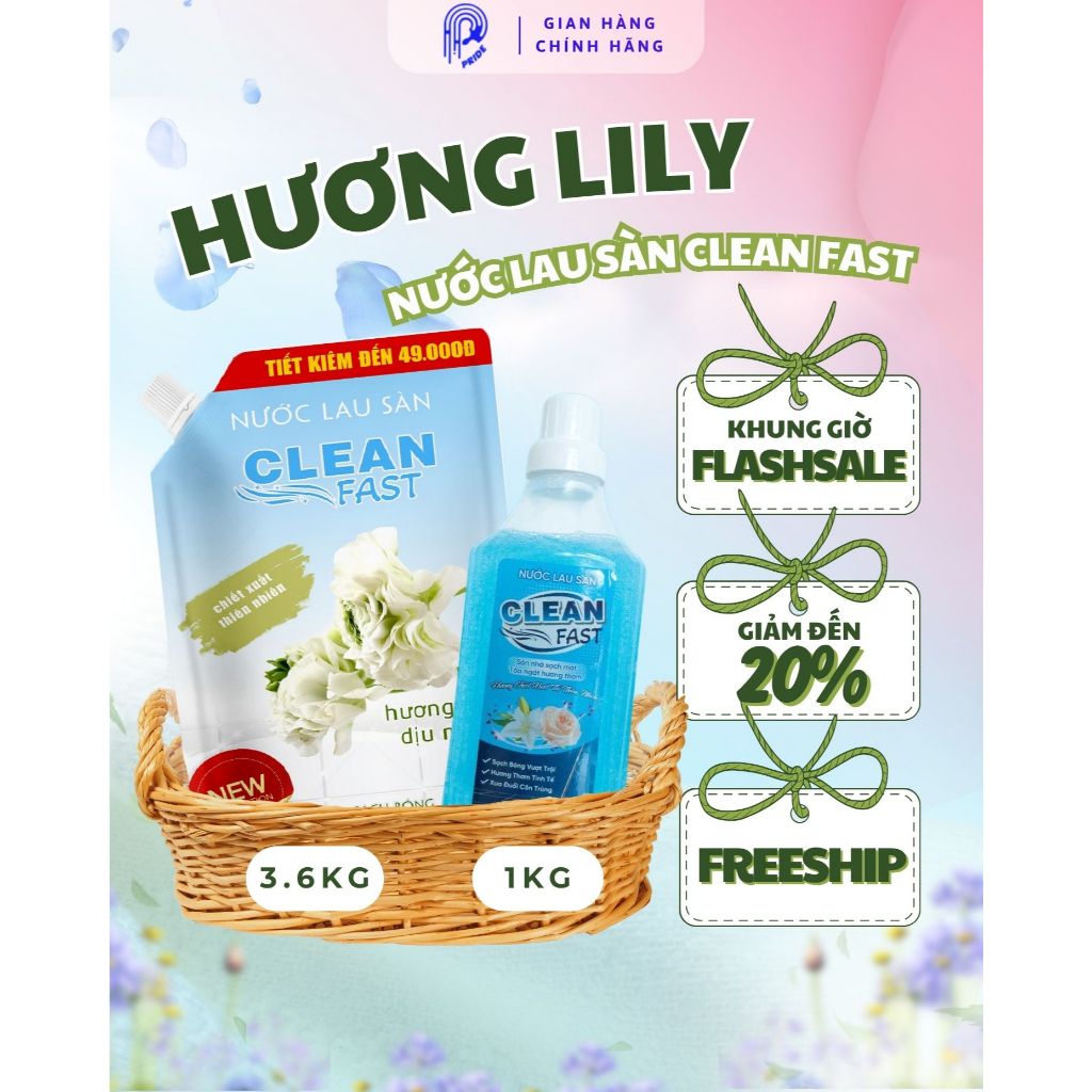 Nước Lau Sàn Clean Fast Hương Ly Ly túi 1 Kg- 3,6 Kg | Shopee Việt Nam